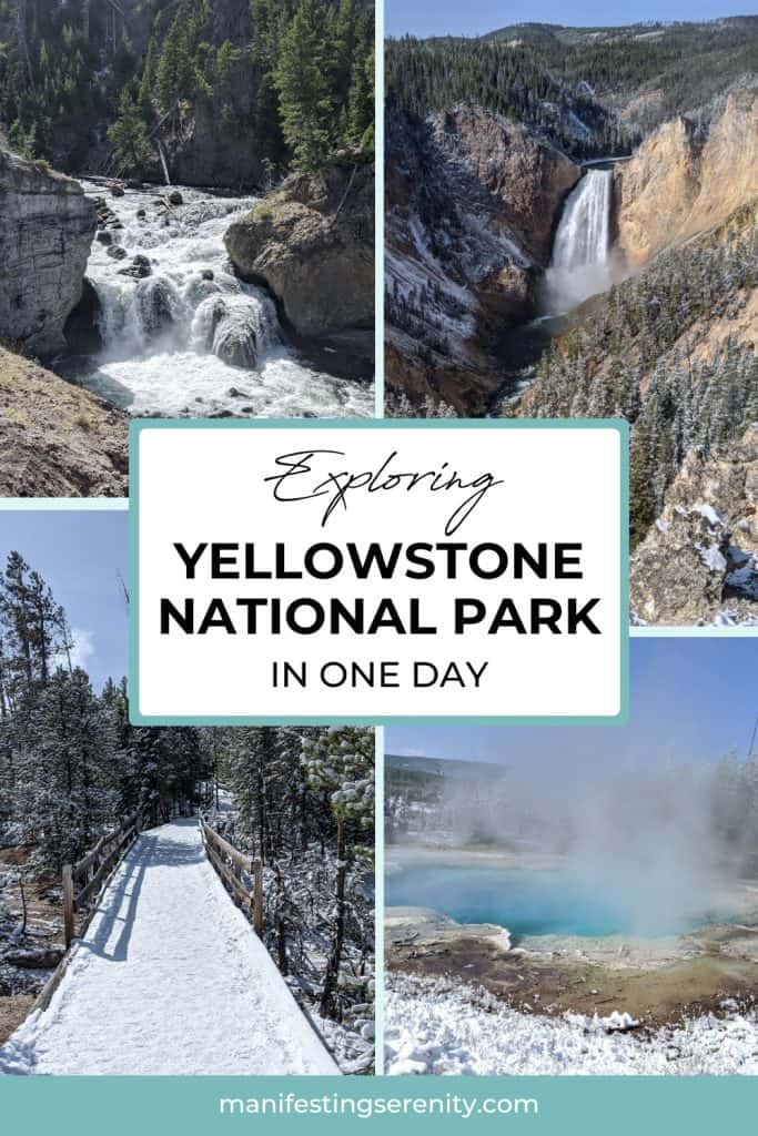 Exploring Yellowstone National Park In One Day - Manifesting Serenity